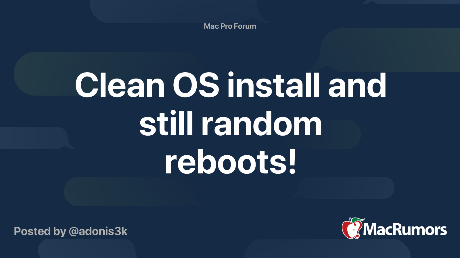 Clean OS install and still random reboots! | MacRumors Forums