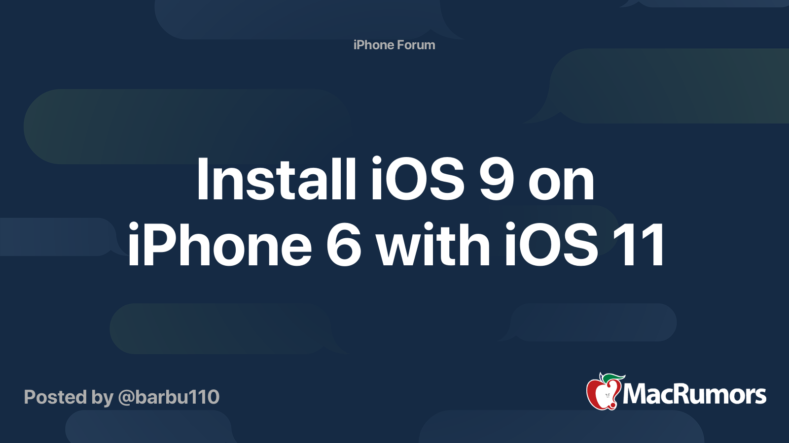 Install iOS 9 on iPhone 6 with iOS 11 | MacRumors Forums