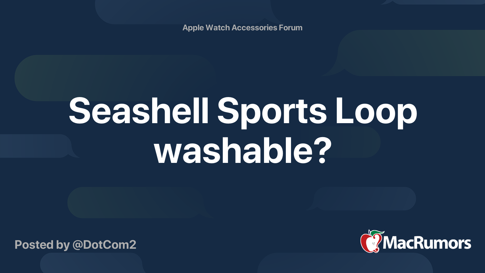 Seashell Sports Loop washable? | MacRumors Forums