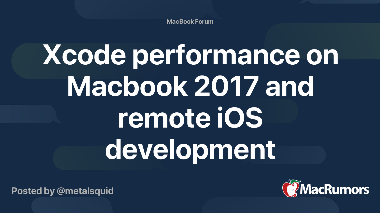 Xcode Performance On Macbook 2017 And Remote Ios Development Macrumors Forums 7272