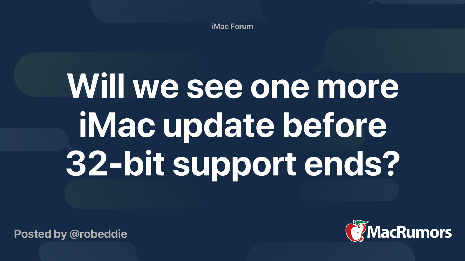 Will we see one more iMac update before 32-bit support ends? | MacRumors Forums
