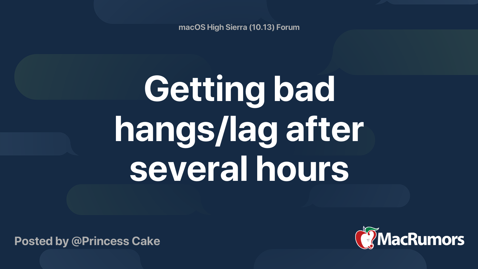 Getting bad hangs/lag after several hours | MacRumors Forums