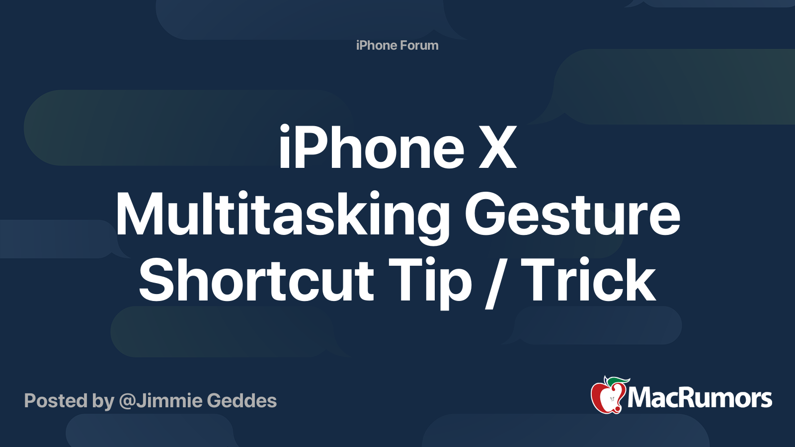 iPhone X Multitasking Gesture Shortcut Tip / Trick | MacRumors Forums