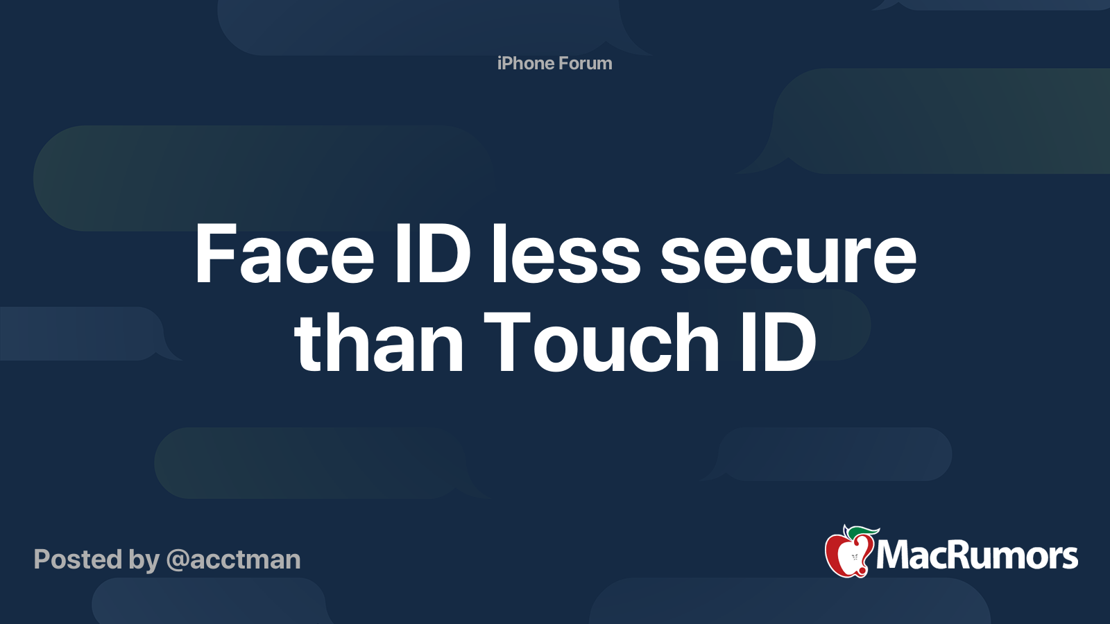 Face ID less secure than Touch ID | MacRumors Forums