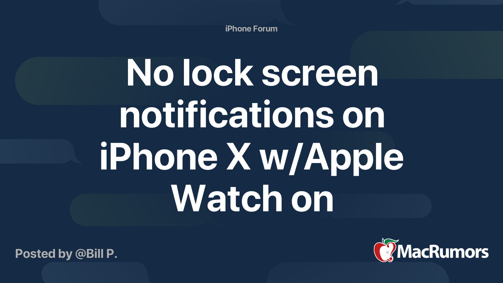 No lock screen notifications on iPhone X w/Apple Watch on | MacRumors ...