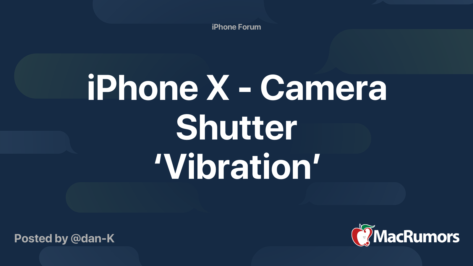 iPhone X - Camera Shutter ‘Vibration’ | MacRumors Forums
