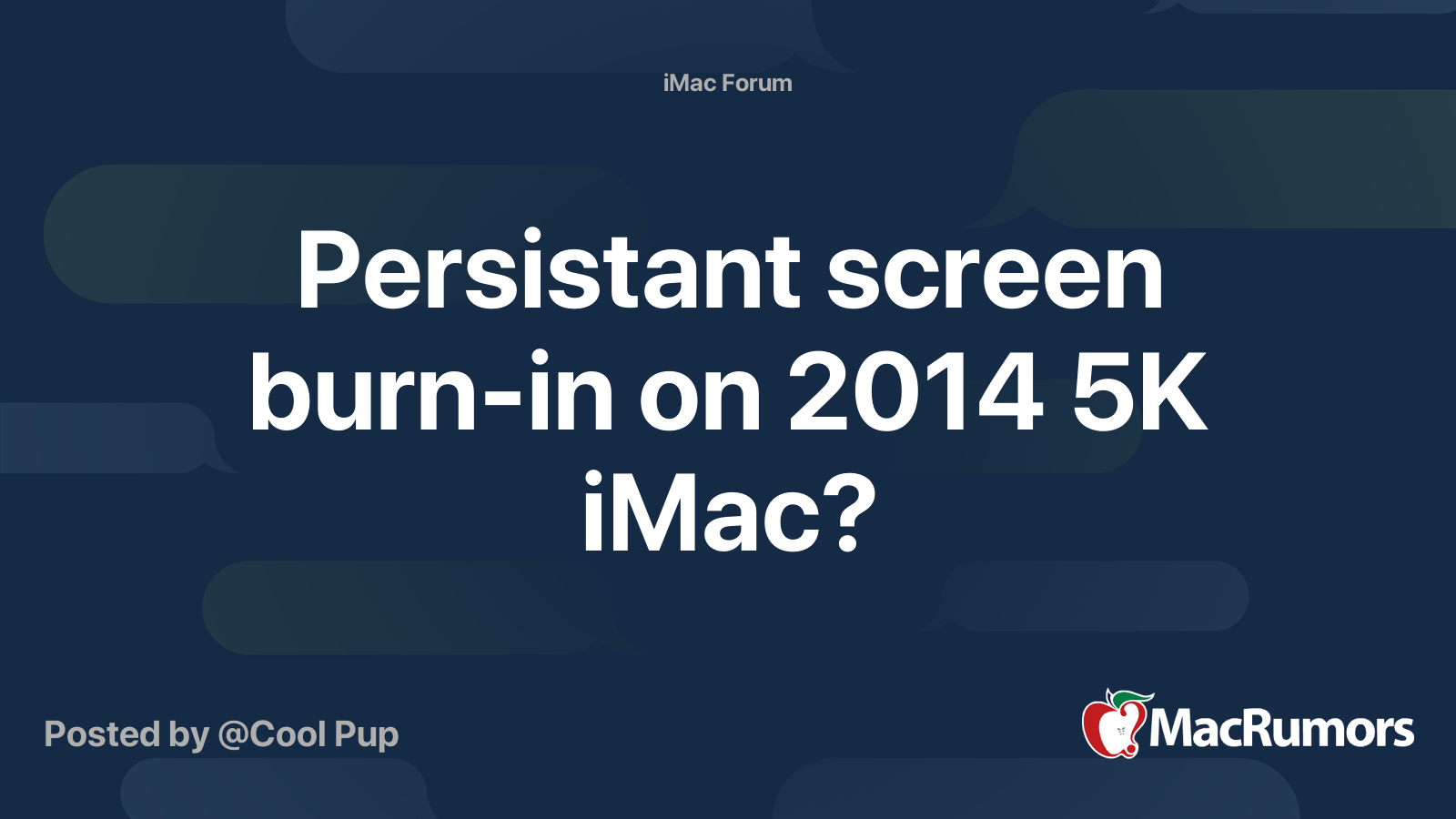 Persistant screen burn-in on 2014 5K iMac? | MacRumors Forums
