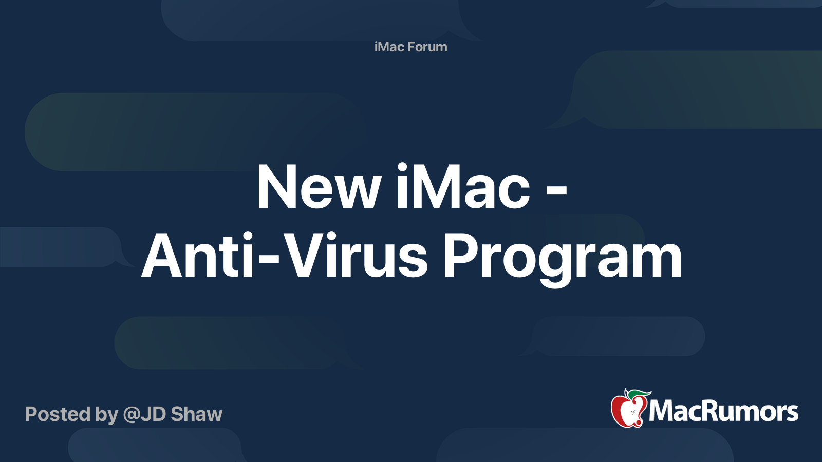 New iMac - Anti-Virus Program | MacRumors Forums