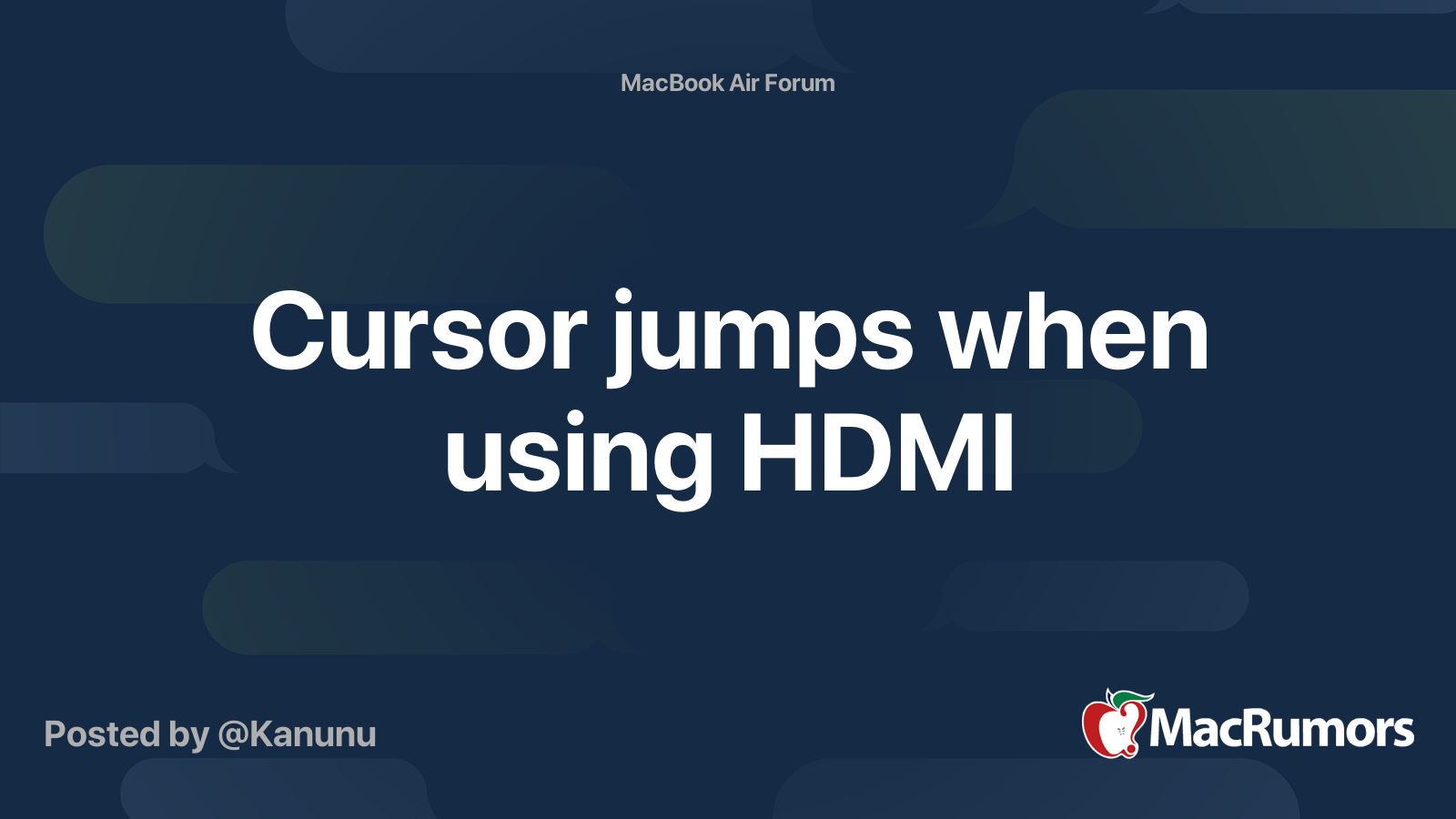 Cursor jumps when using HDMI | MacRumors Forums