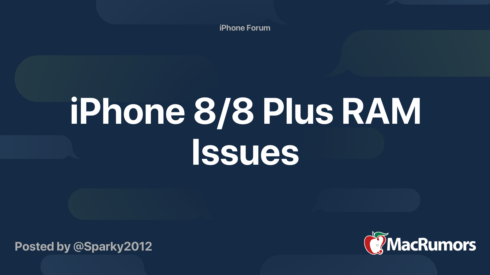 iPhone 8/8 Plus RAM Issues | MacRumors Forums