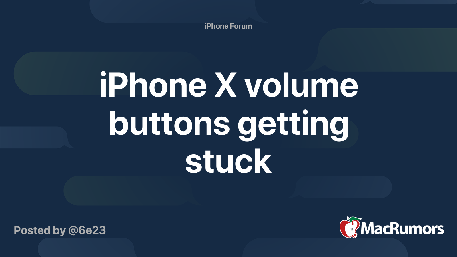 iPhone X volume buttons getting stuck | MacRumors Forums