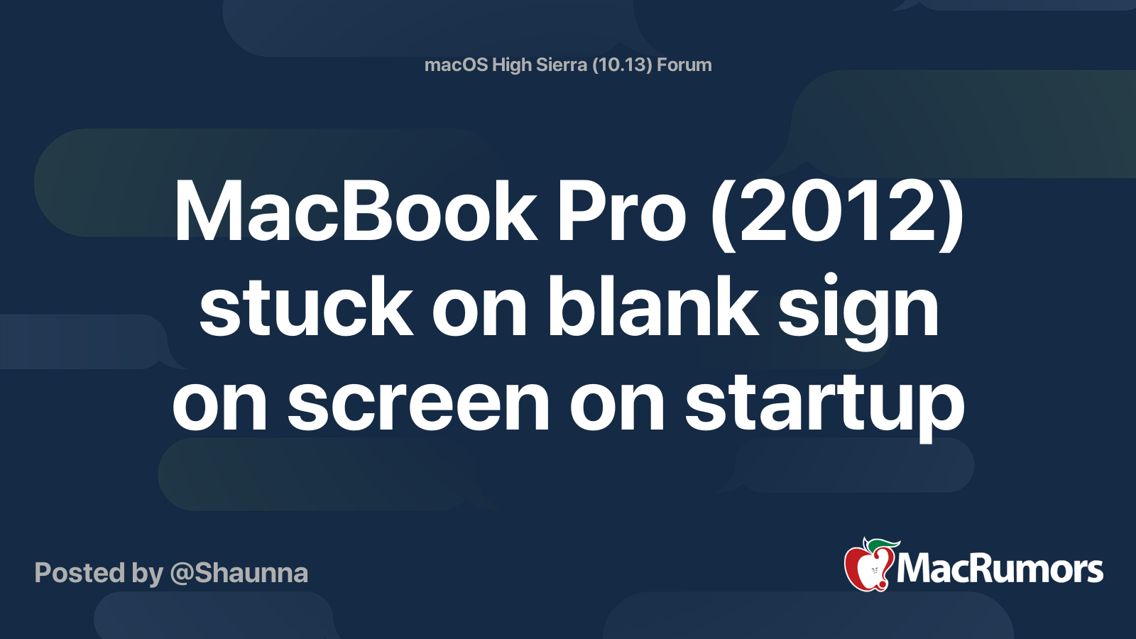 MacBook Pro (2012) stuck on blank sign on screen on startup | MacRumors ...