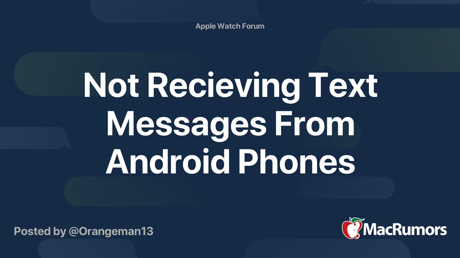Not Recieving Text Messages From Android Phones | MacRumors Forums