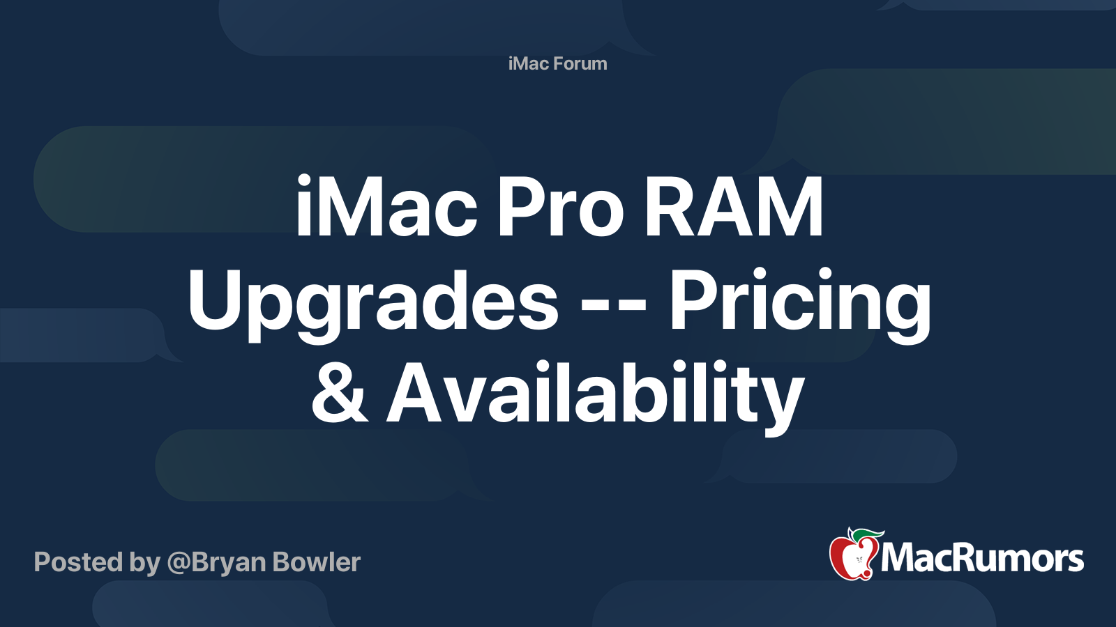 iMac Pro RAM Upgrades -- Pricing & Availability | MacRumors Forums