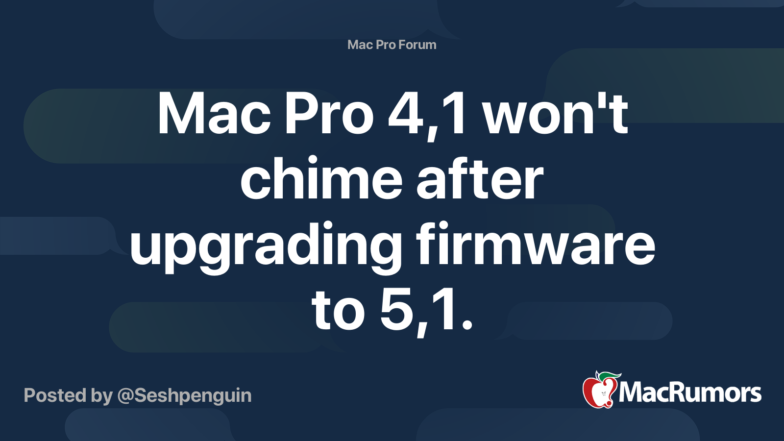 Mac Pro 4,1 won't chime after upgrading firmware to 5,1. | MacRumors Forums