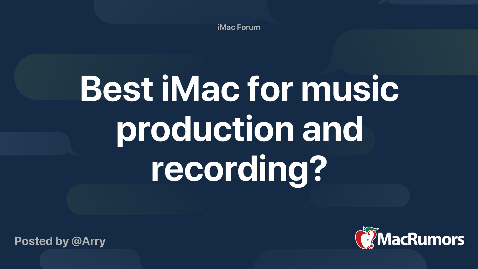 Best iMac for music production and recording? | MacRumors Forums