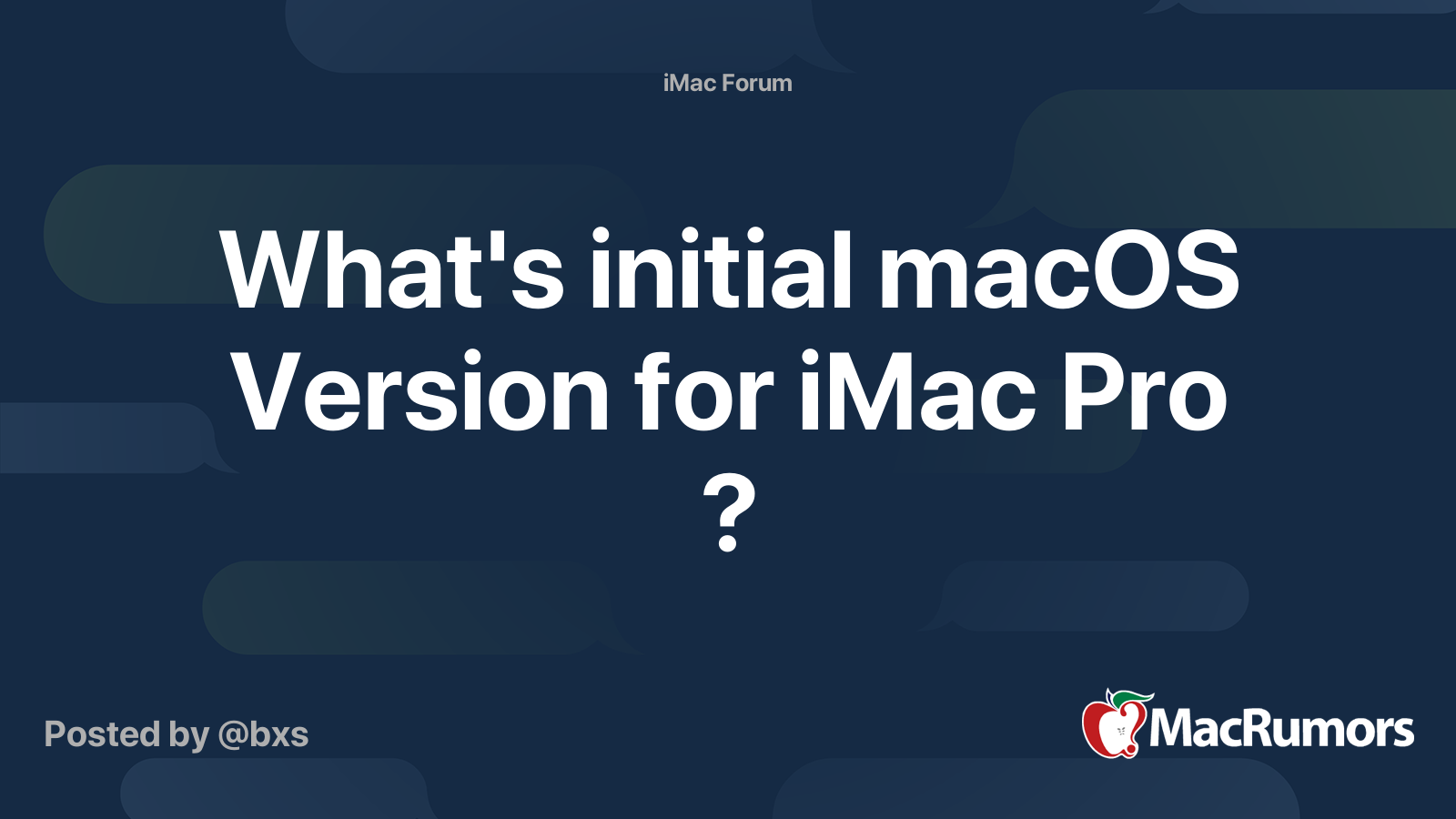 What's initial macOS Version for iMac Pro ? | MacRumors Forums