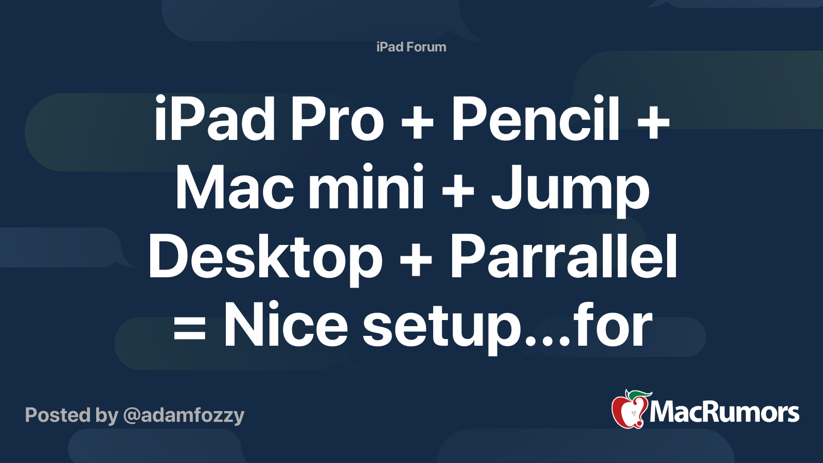iPad Pro + Pencil + Mac mini + Jump Desktop + Parrallel = Nice setup...for me. | MacRumors Forums