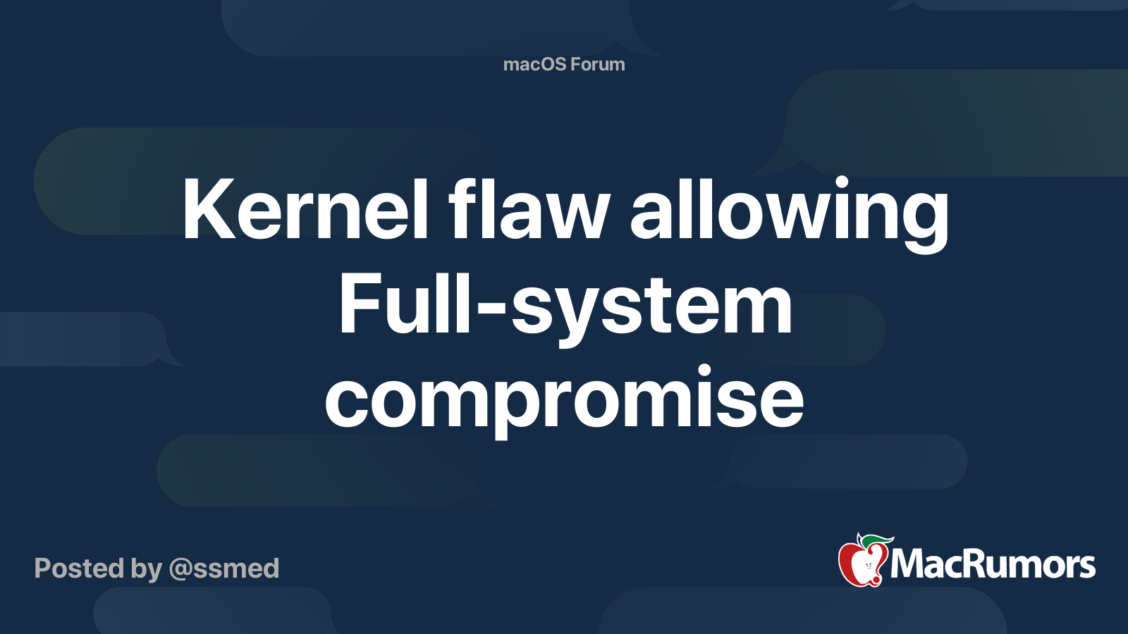 Kernel flaw allowing Full-system compromise | MacRumors Forums