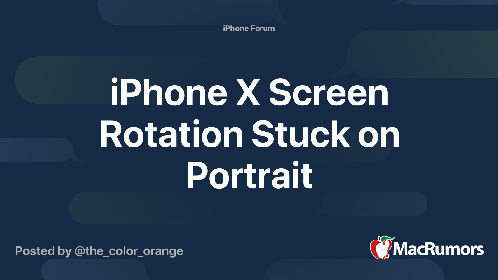 iPhone X Screen Rotation Stuck on Portrait | MacRumors Forums