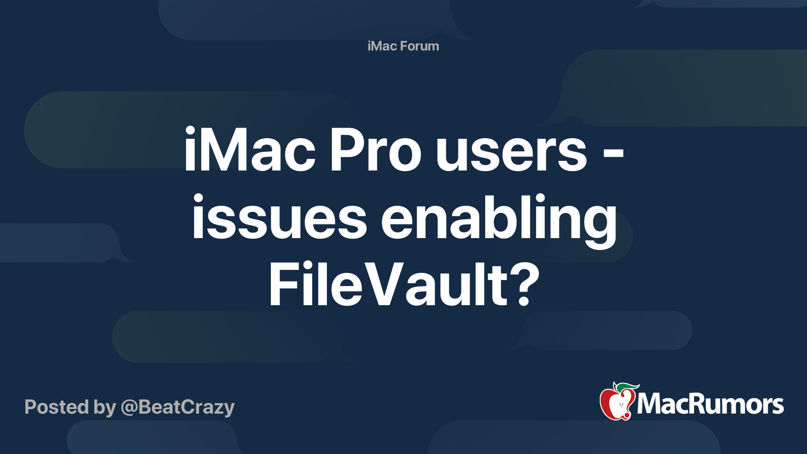 iMac Pro users - issues enabling FileVault? | MacRumors Forums