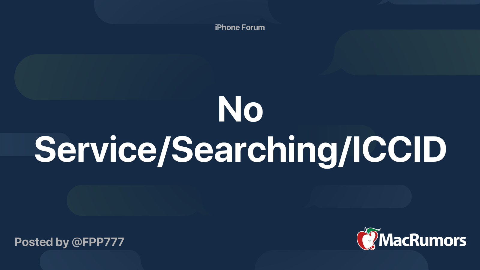 No Service/Searching/ICCID | MacRumors Forums