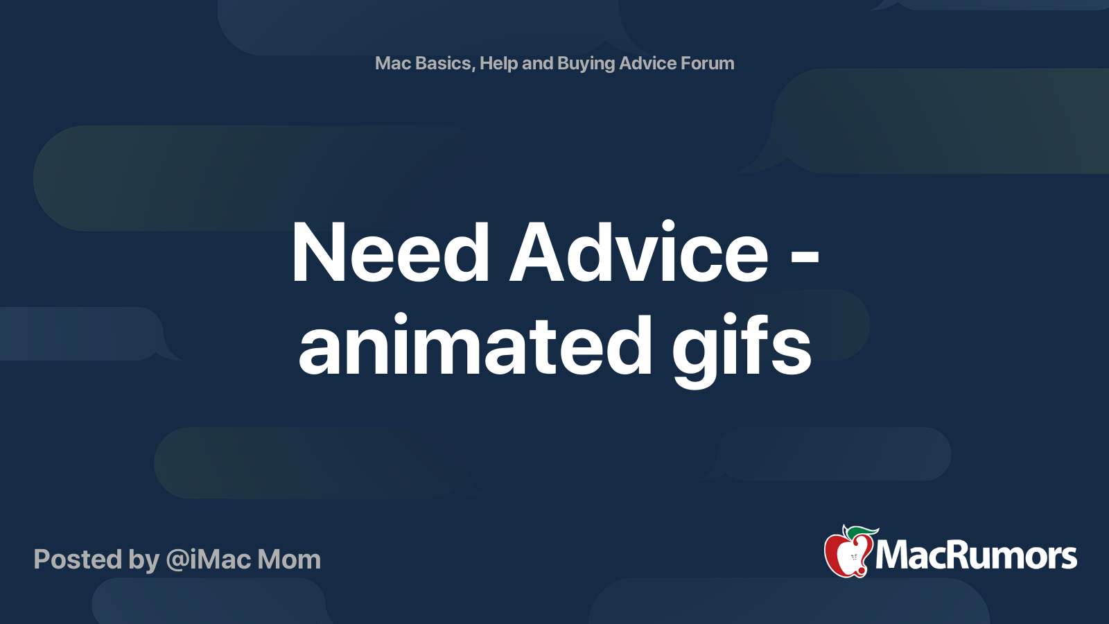 Need Advice - animated gifs | MacRumors Forums
