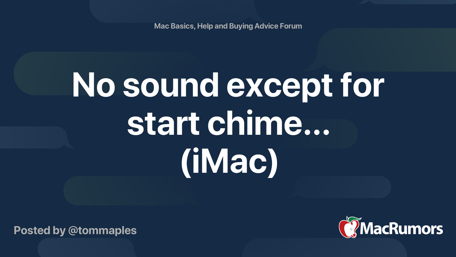 No sound except for start chime... (iMac) | MacRumors Forums