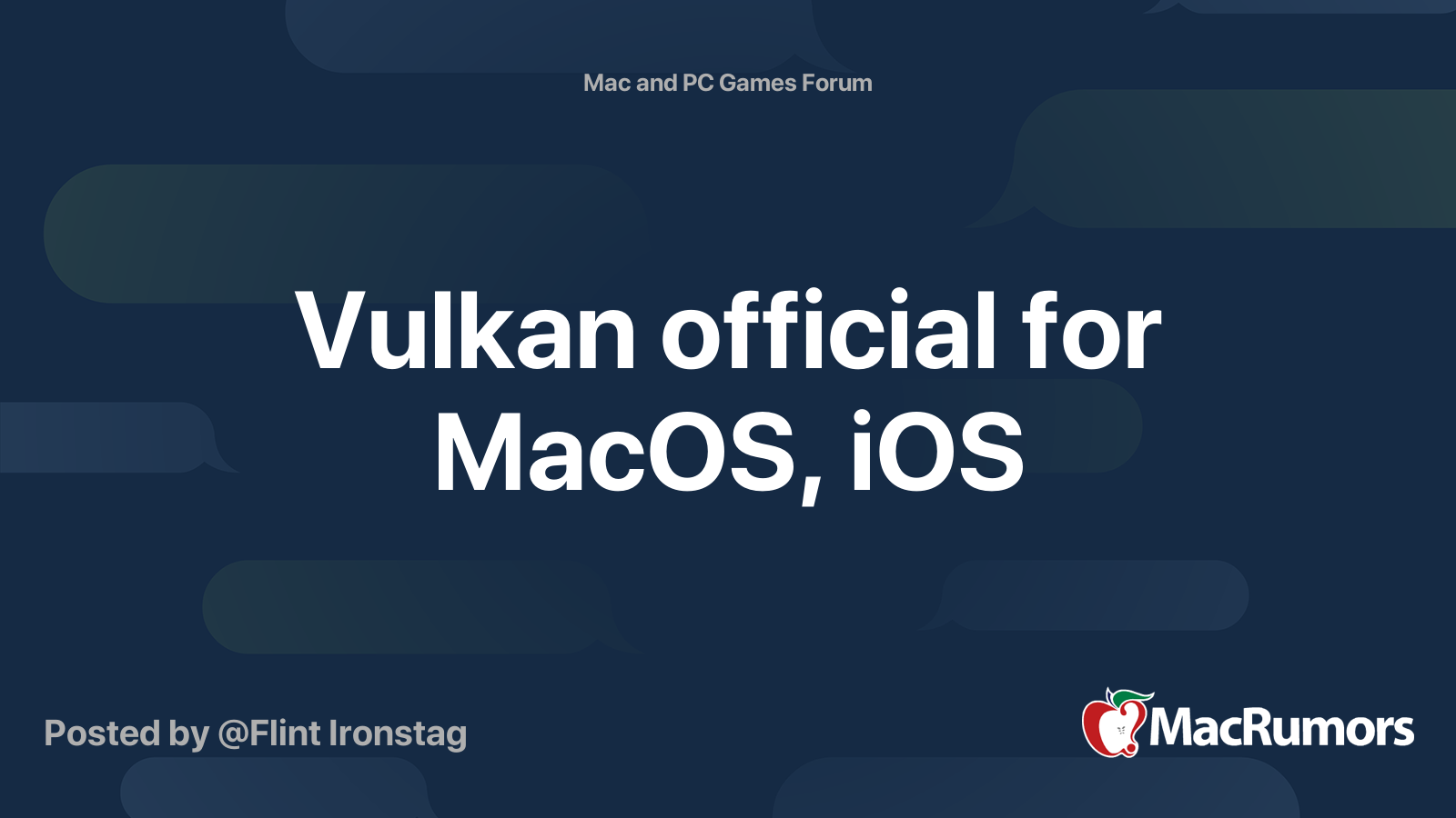 Vulkan official for MacOS, iOS | MacRumors Forums