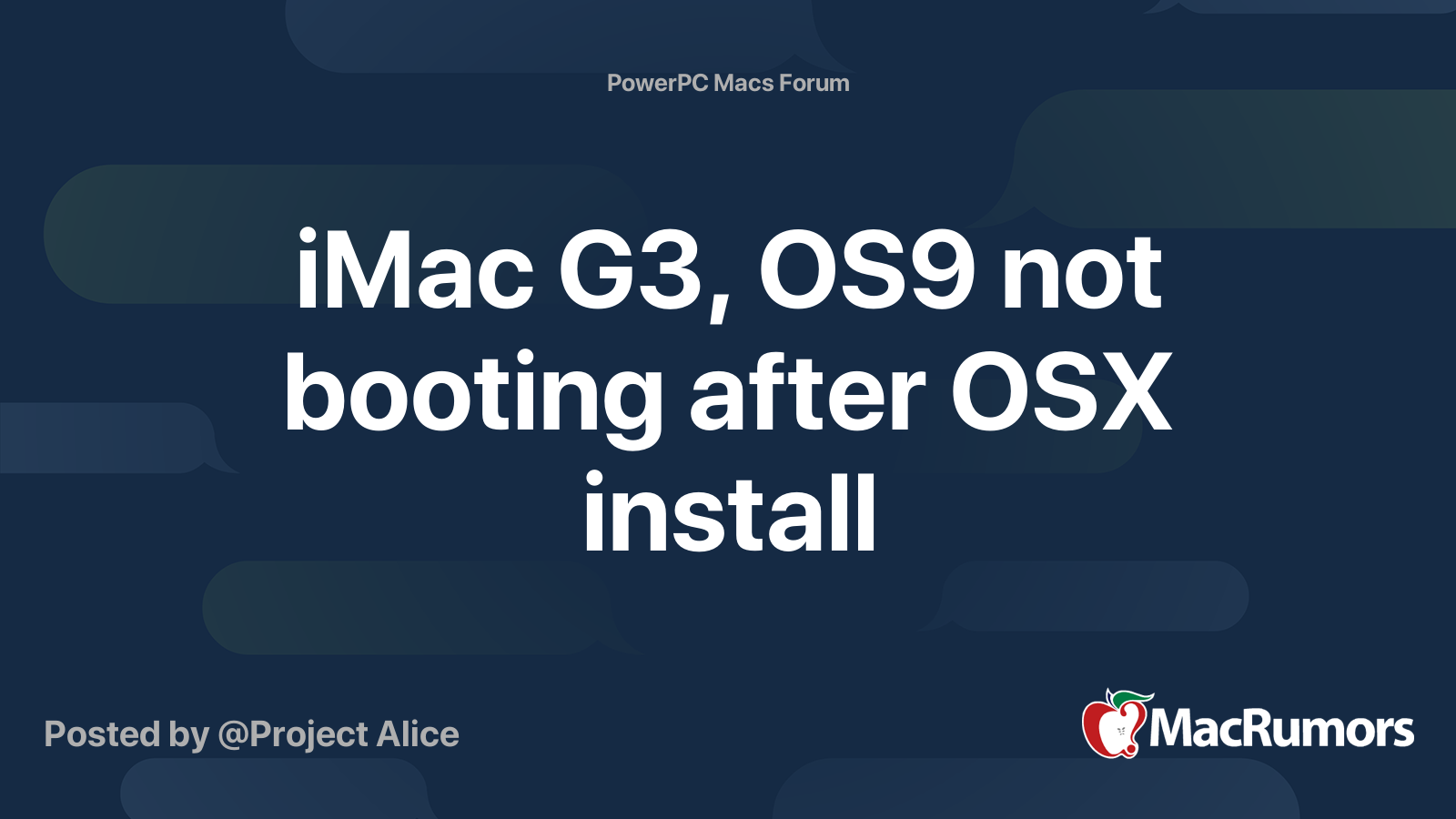 iMac G3, OS9 not booting after OSX install | MacRumors Forums