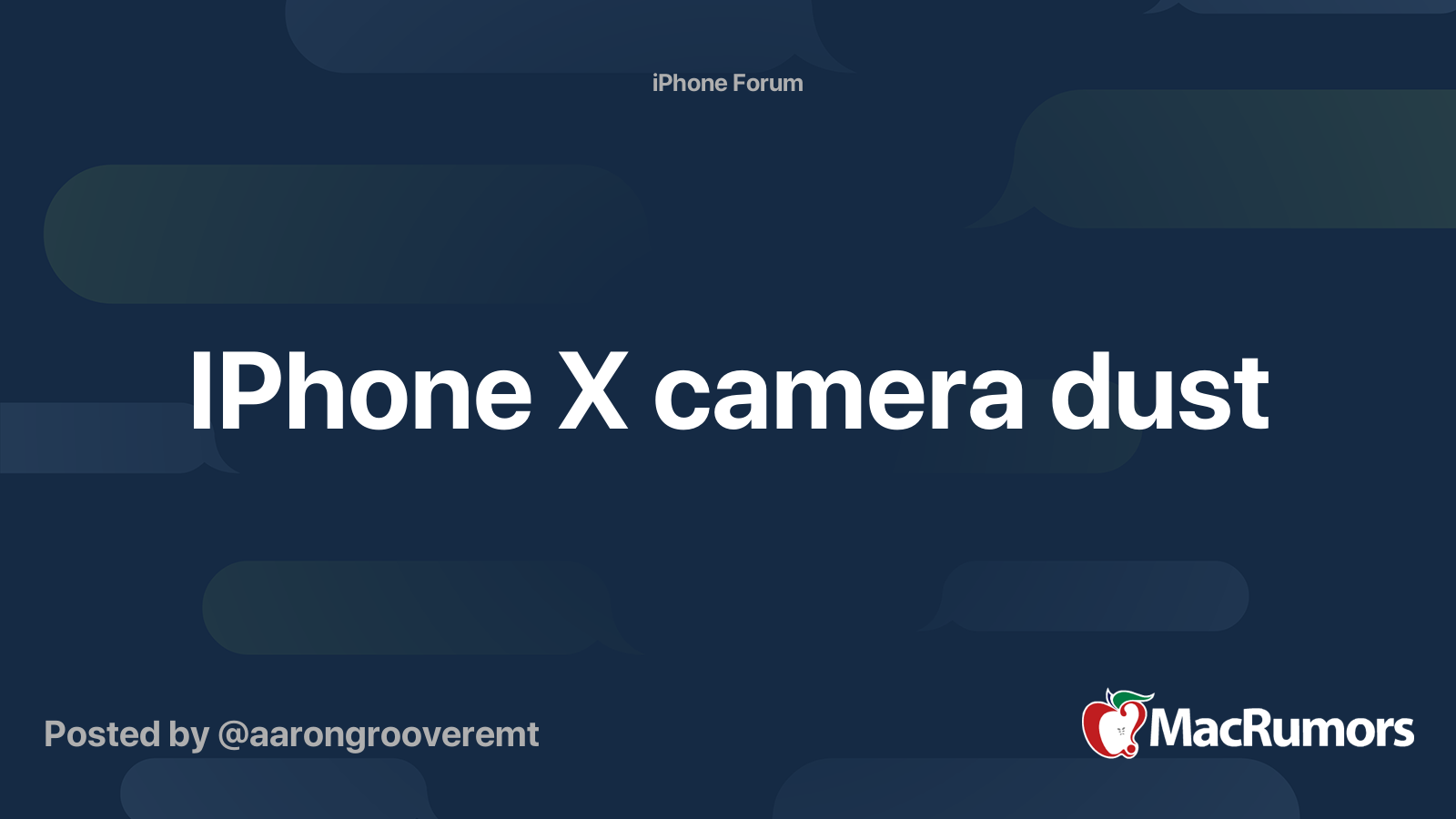 IPhone X camera dust | MacRumors Forums