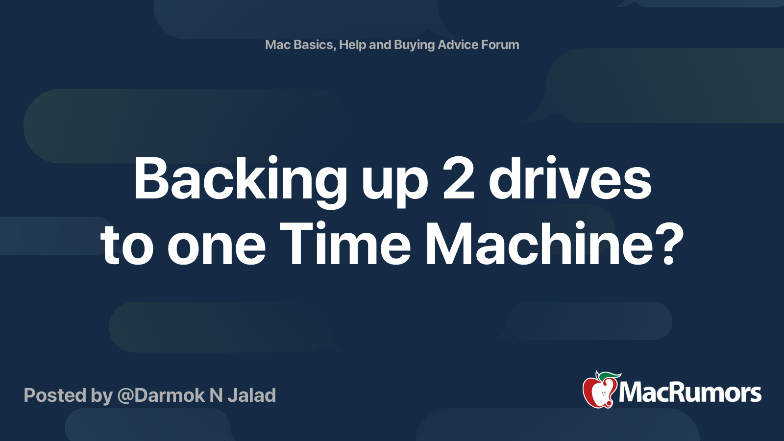 Backing up 2 drives to one Time Machine? | MacRumors Forums