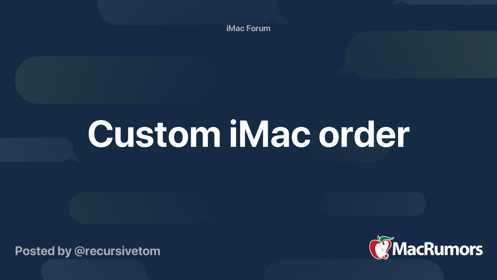 Custom iMac order | MacRumors Forums