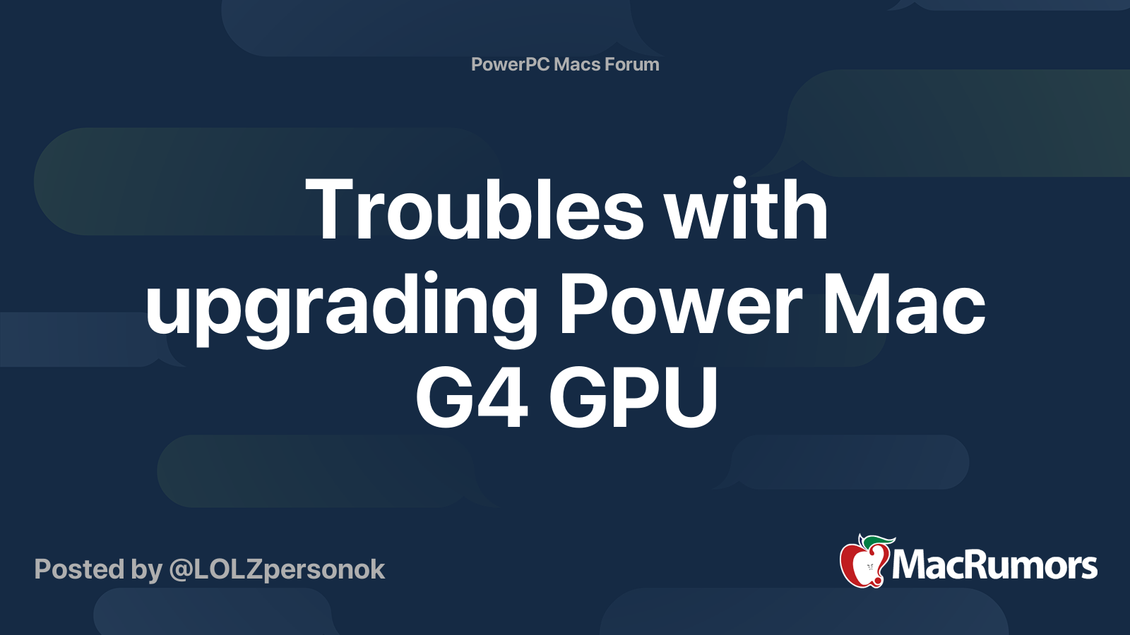Troubles with upgrading Power Mac G4 GPU | MacRumors Forums