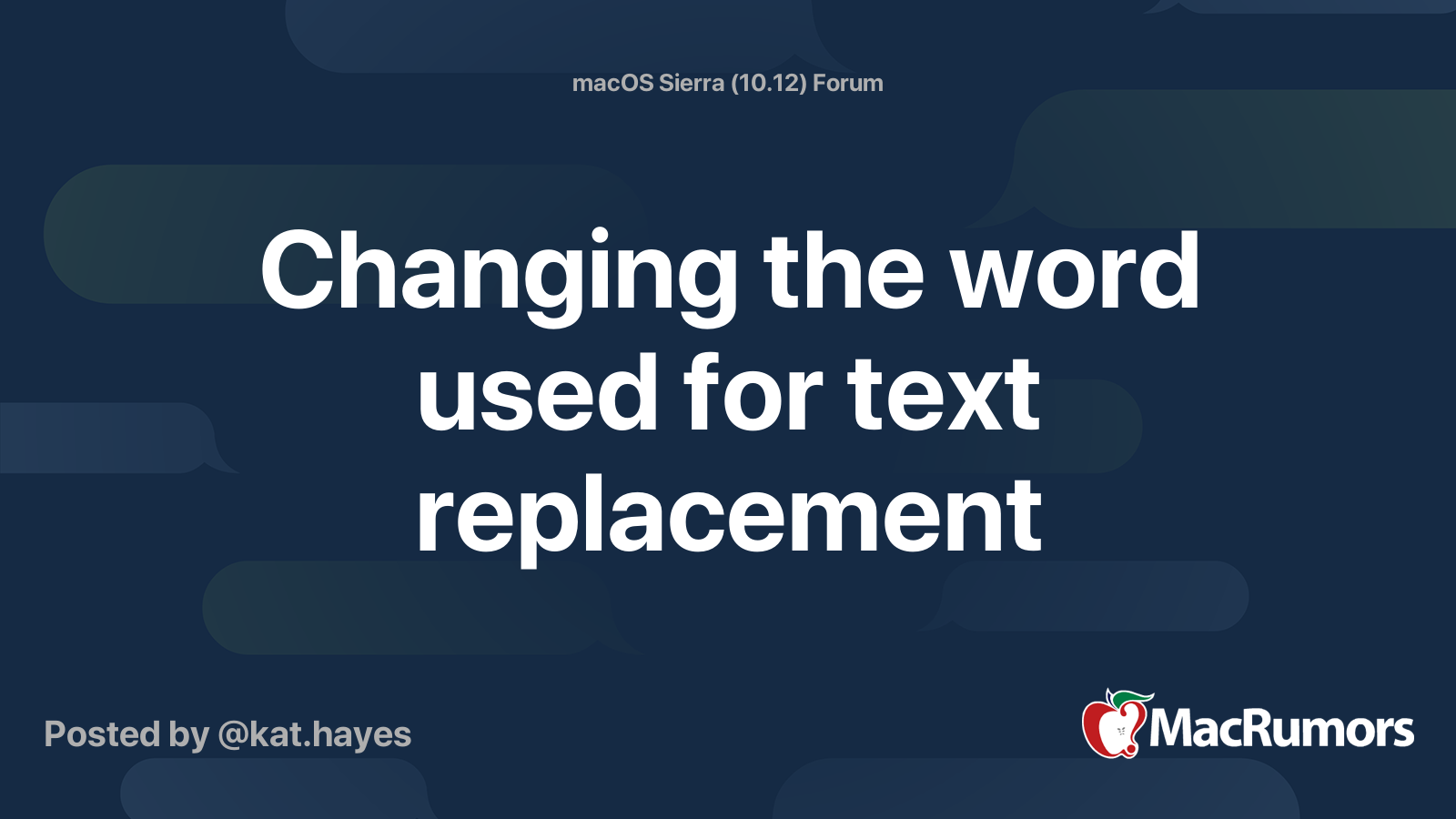 Changing the word used for text replacement | MacRumors Forums