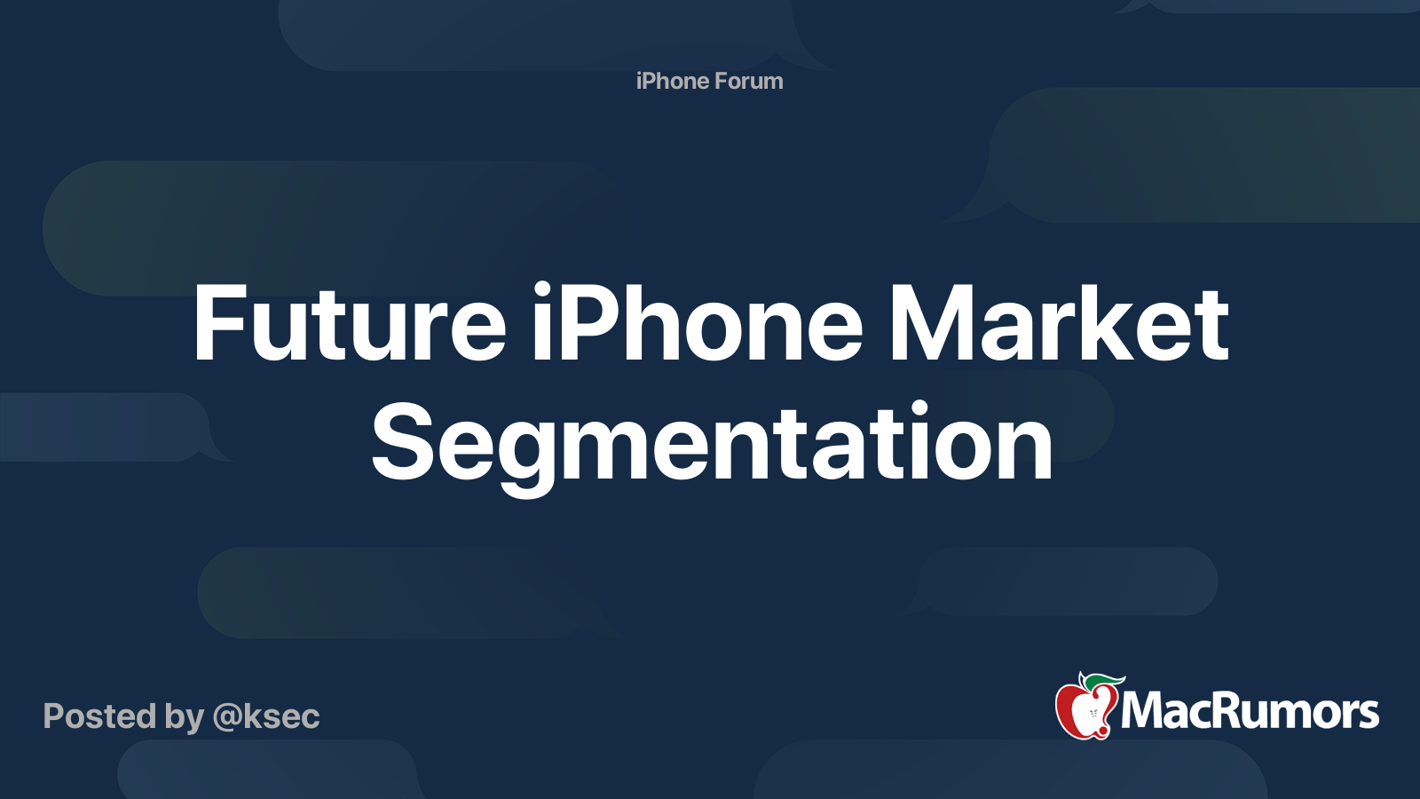 Future iPhone Market Segmentation | MacRumors Forums