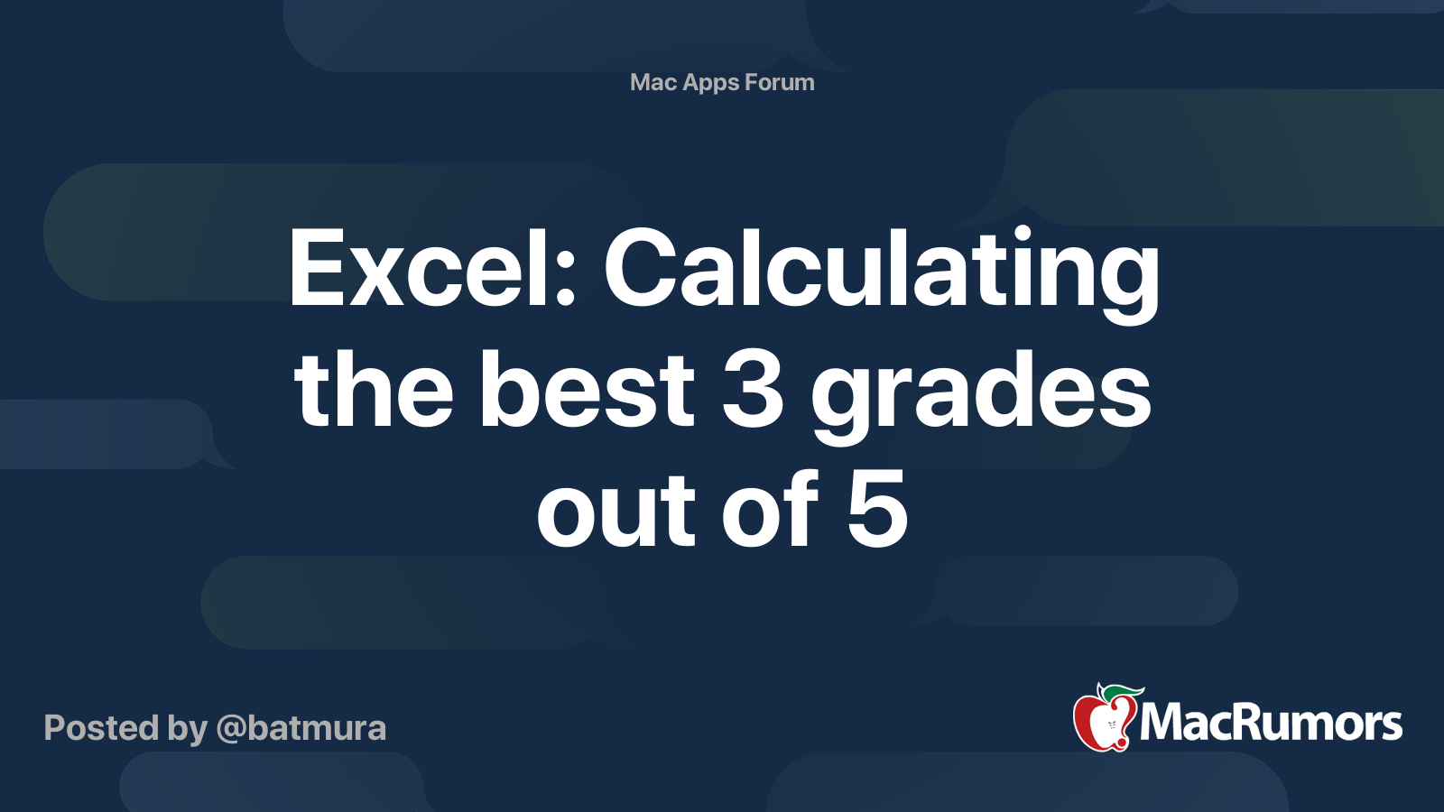 Excel: Calculating the best 3 grades out of 5 | MacRumors Forums