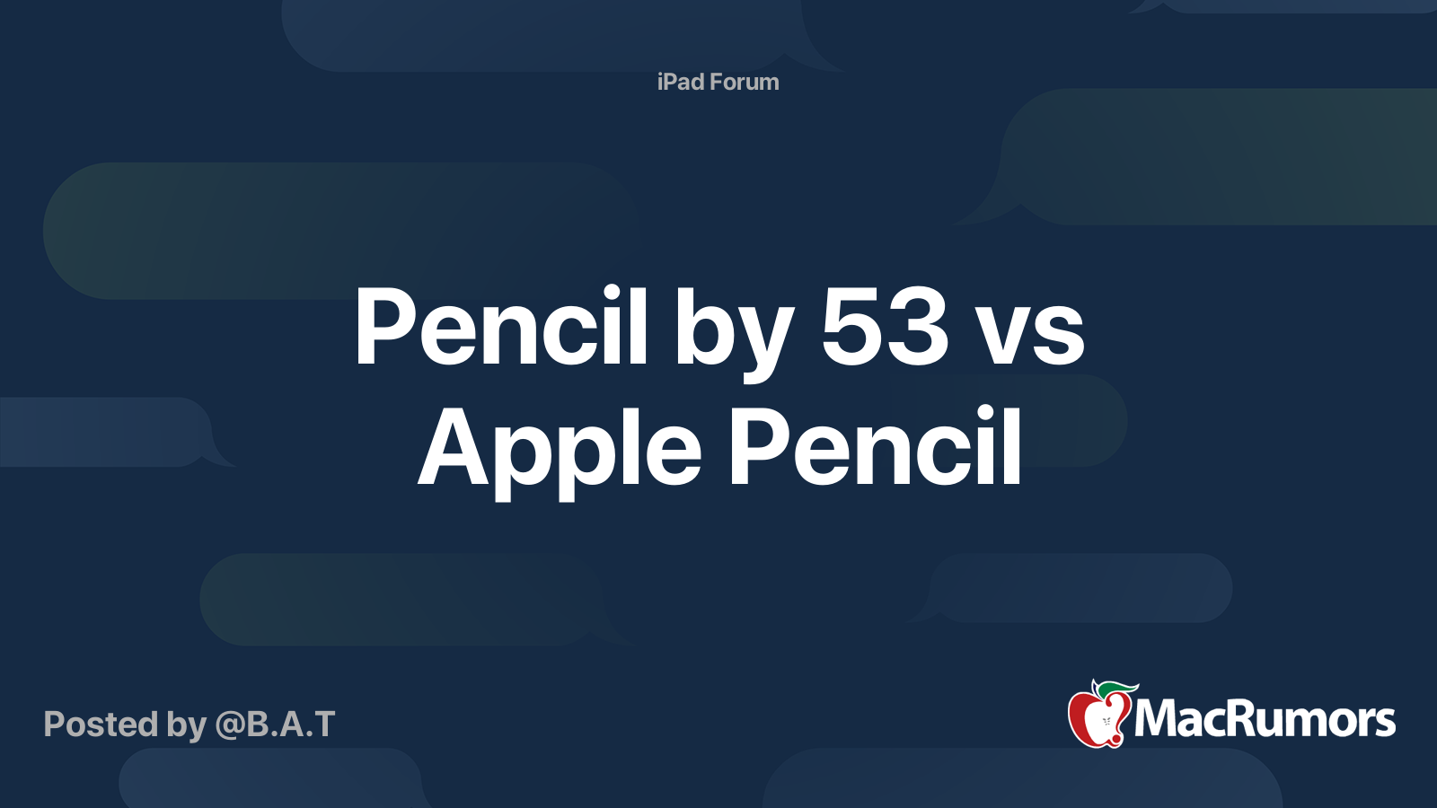 Pencil by 53 vs Apple Pencil | MacRumors Forums