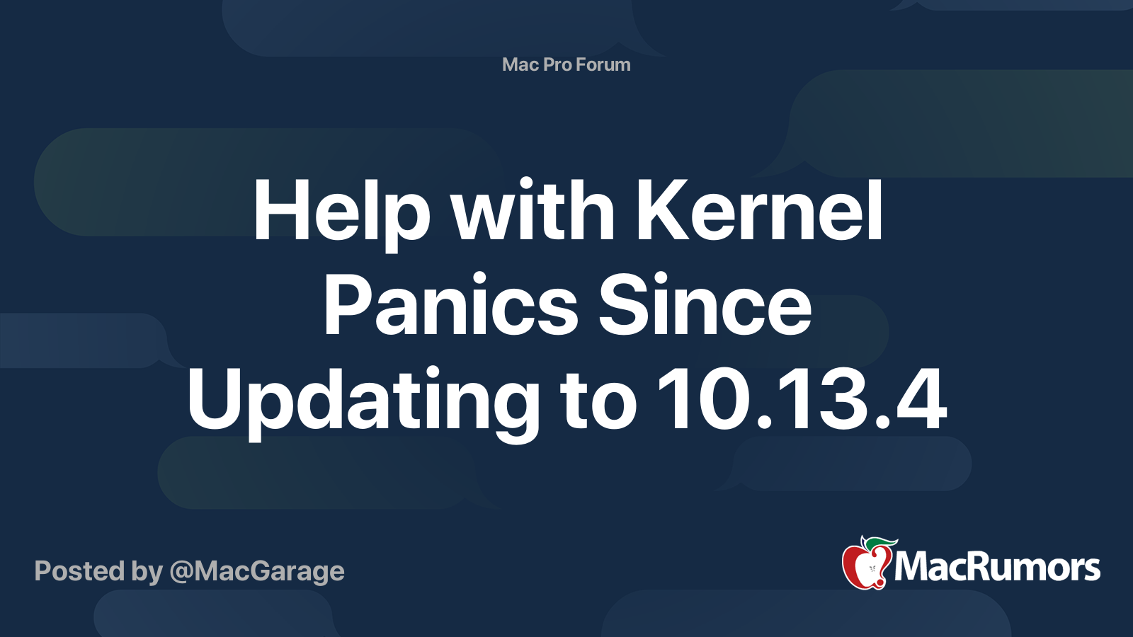 Help with Kernel Panics Since Updating to 10.13.4 | MacRumors Forums