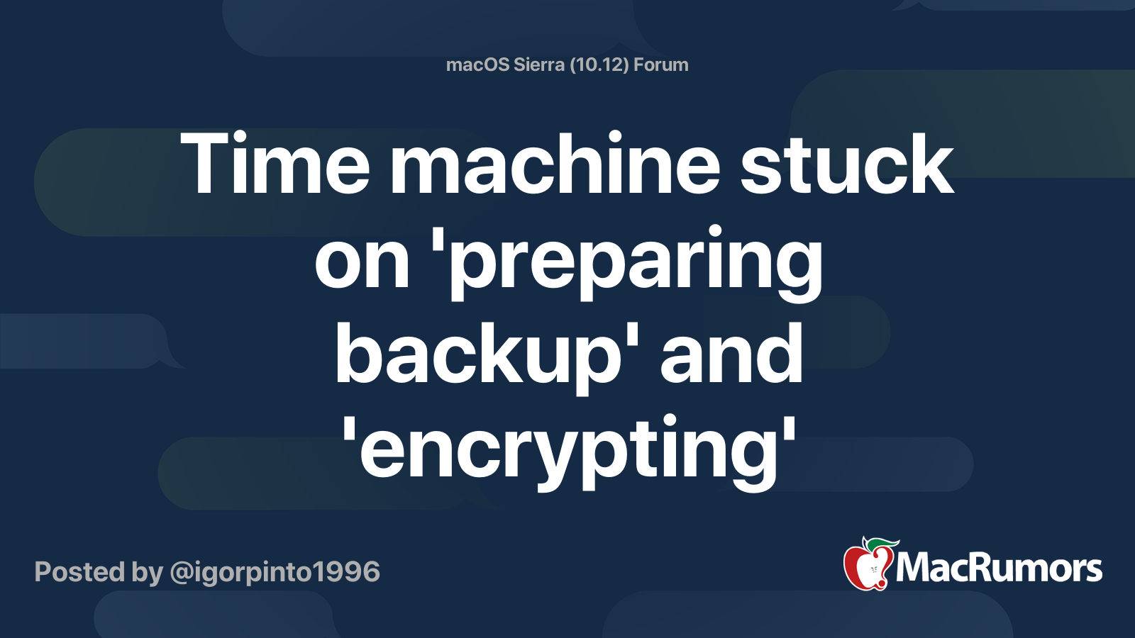 Time Machine Stuck On Preparing Backup And Encrypting Macrumors Forums