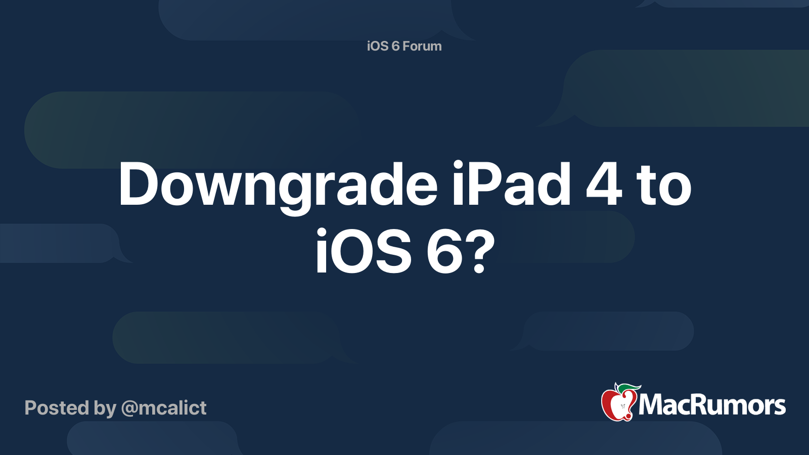 Downgrade iPad 4 to iOS 6? | MacRumors Forums