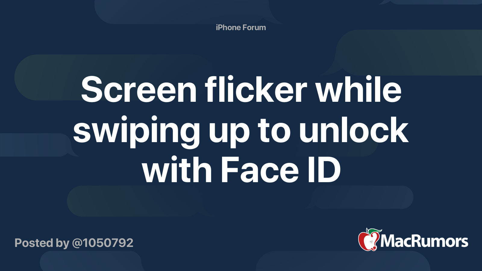 Screen flicker while swiping up to unlock with Face ID | MacRumors Forums