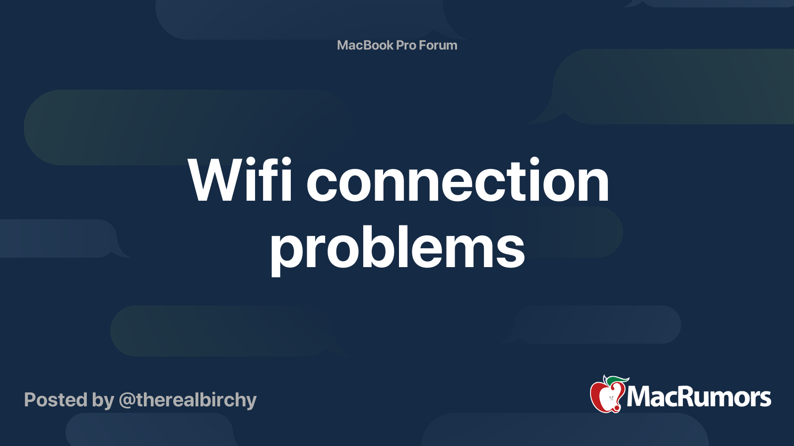 Wifi connection problems | MacRumors Forums
