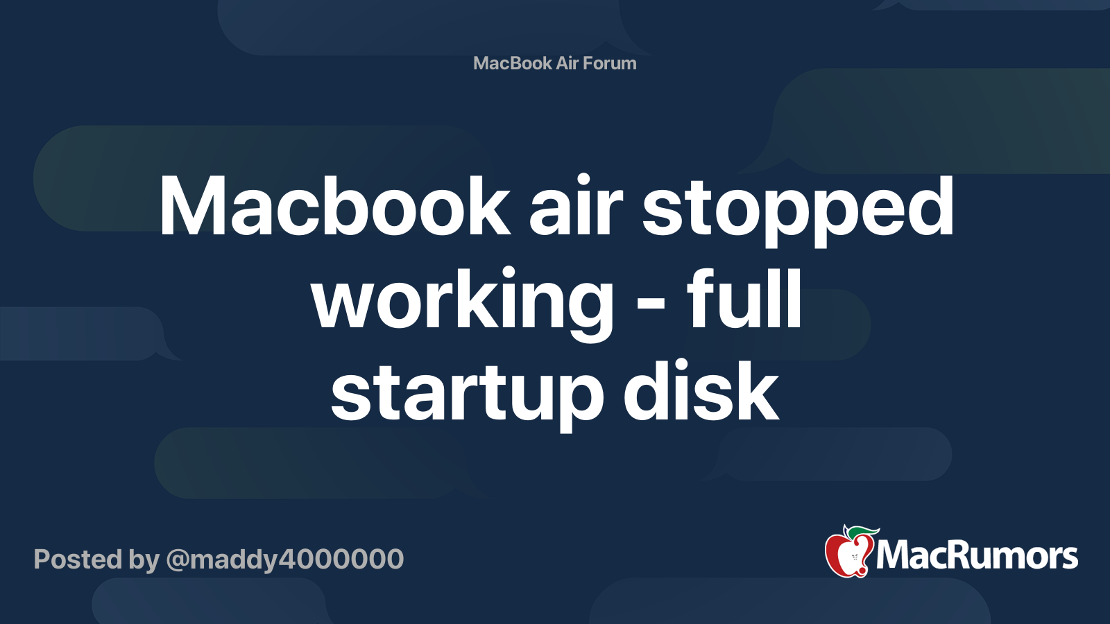 Macbook air stopped working - full startup disk | MacRumors Forums