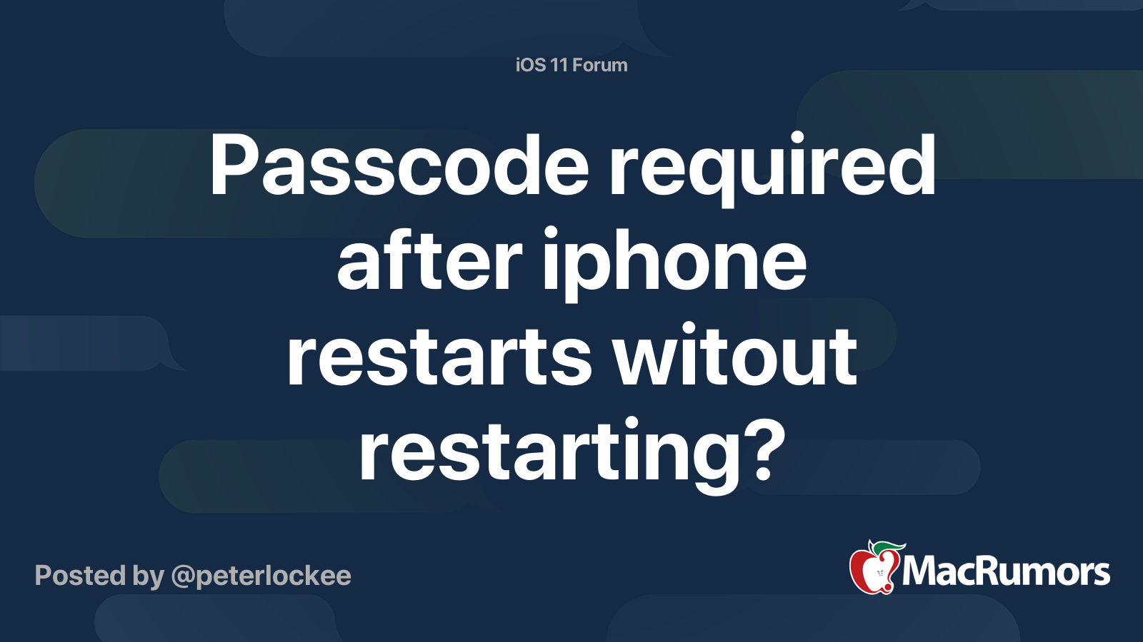 Passcode required after iphone restarts witout restarting? | MacRumors Forums