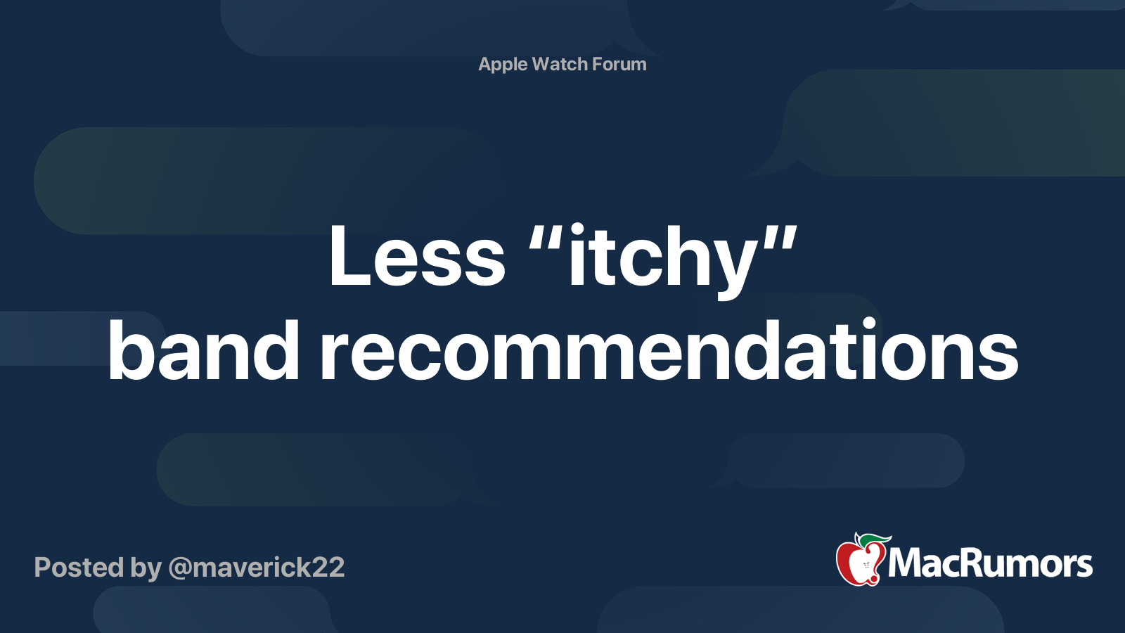 Less “itchy” band recommendations | MacRumors Forums