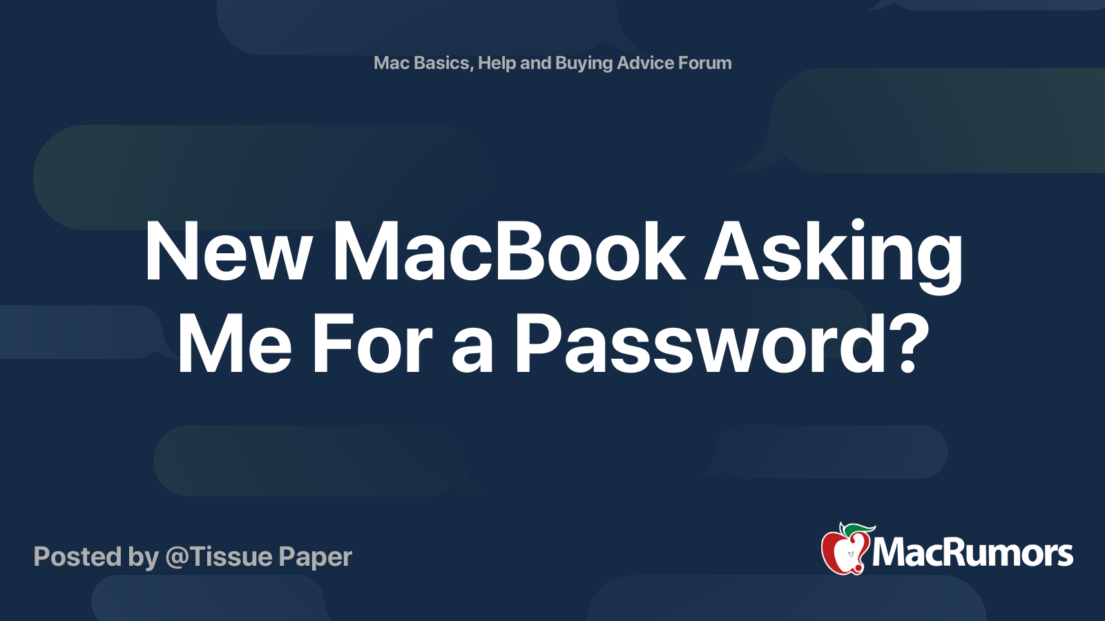 New MacBook Asking Me For a Password? | MacRumors Forums