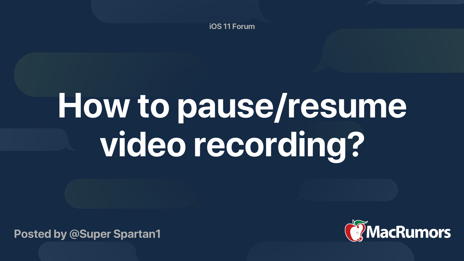 How to pause/resume video recording? | MacRumors Forums