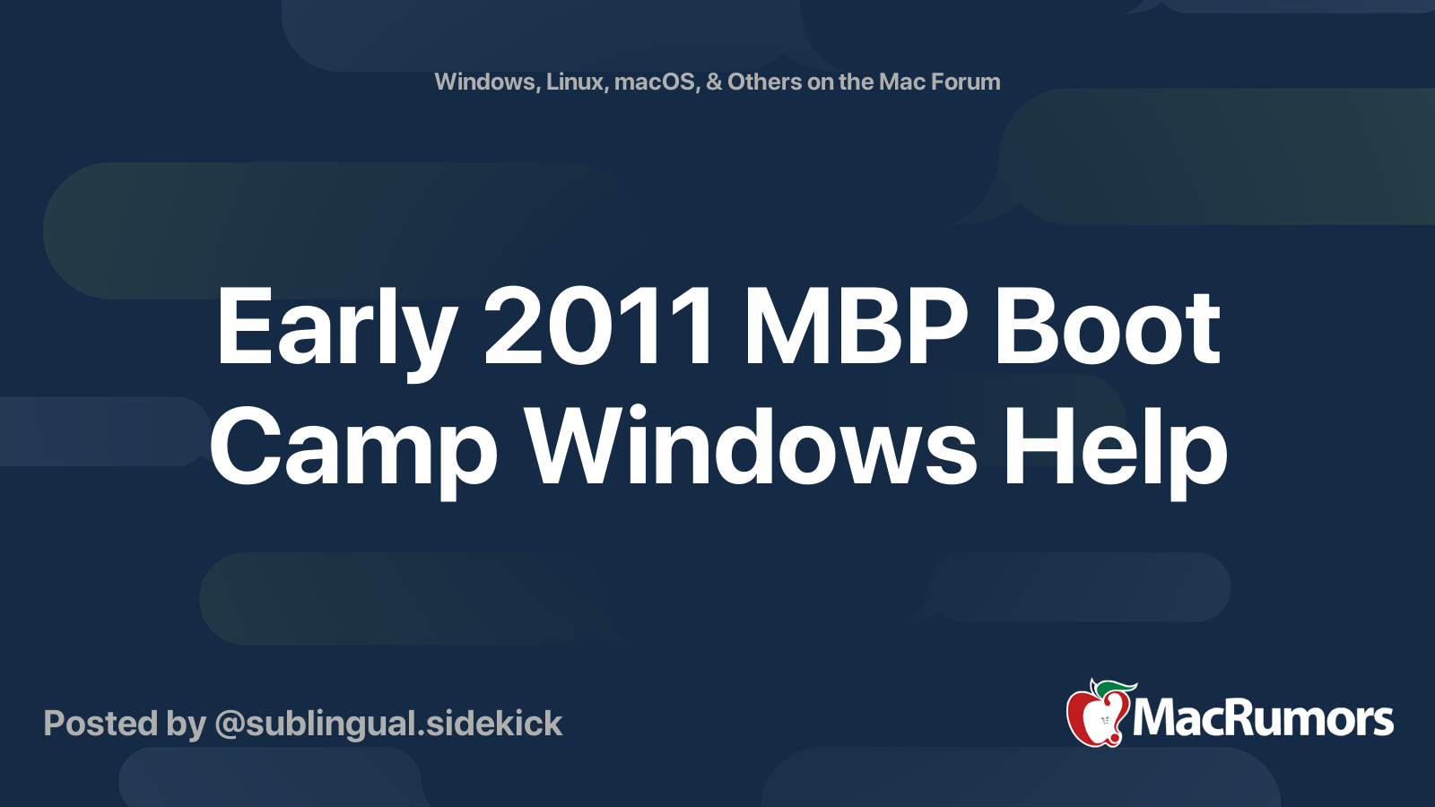 Early 2011 MBP Boot Camp Windows Help | MacRumors Forums