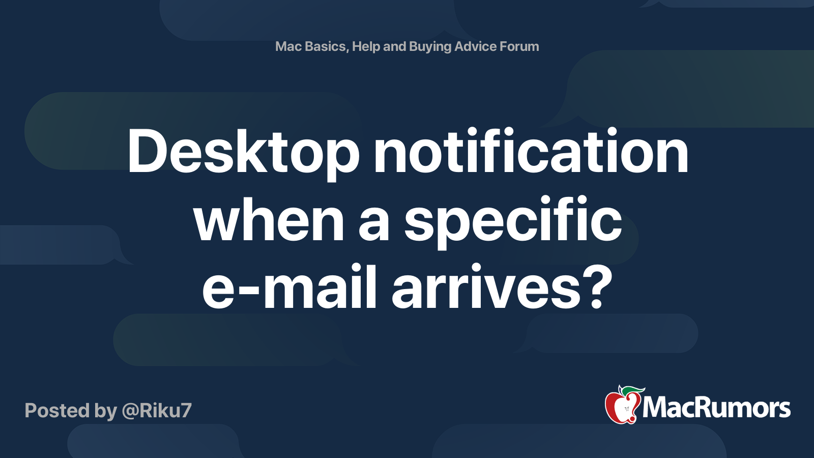 Desktop notification when a specific e-mail arrives? | MacRumors Forums